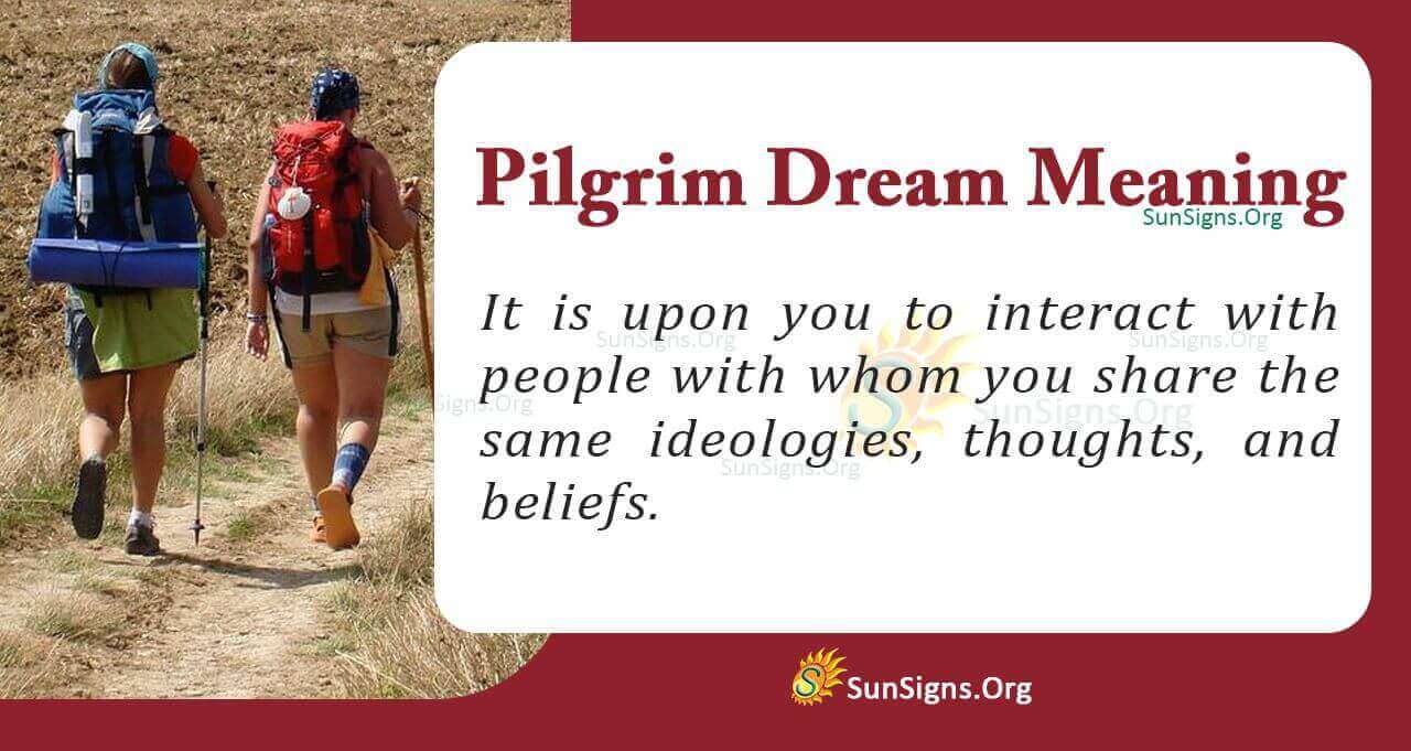 Meaning of a Pilgrim in Your Dream - Interpretation and Symbolism