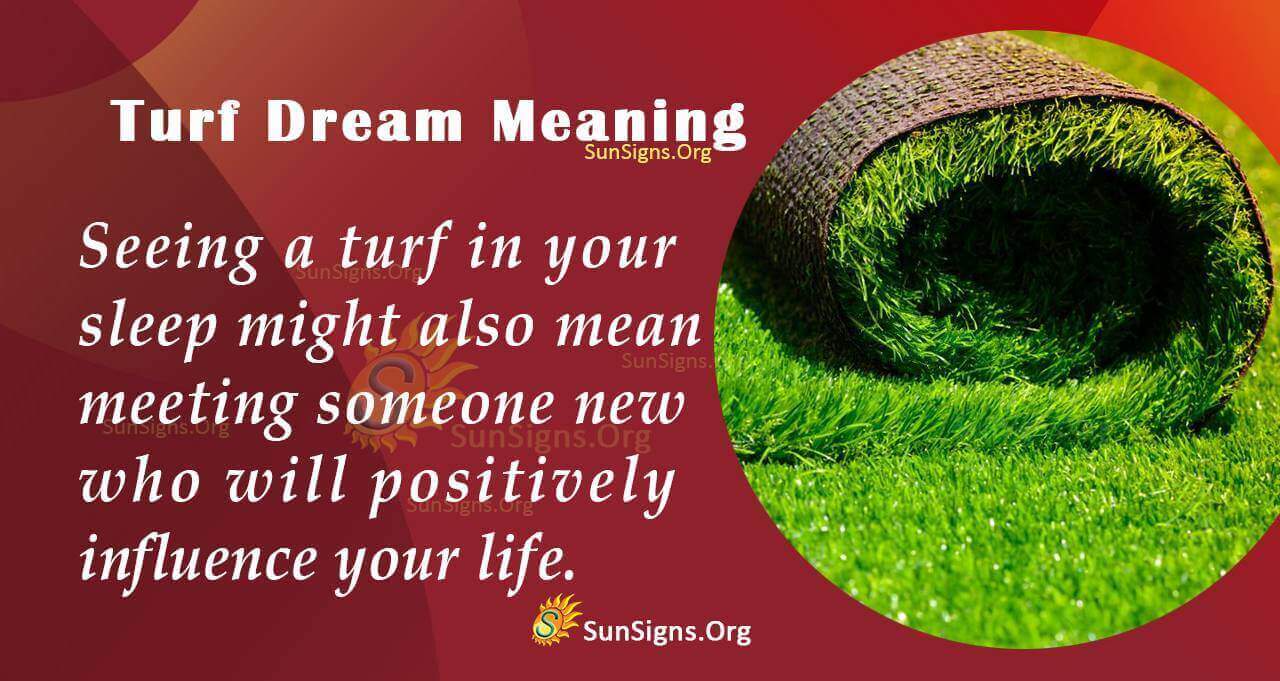 Seeing Turf in Your Dream - Meaning, Interpretation and Symbolism - SunSigns.Org
