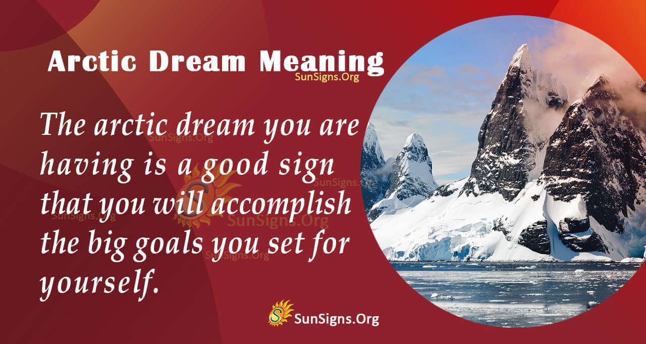 Arctic Dream Symbol - Meaning, Interpretation And Symbolism - SunSigns.Org