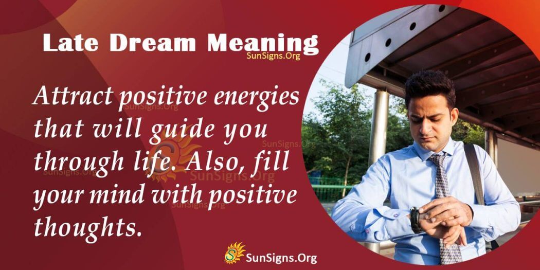 Being Late in Your Dream - Meaning, Interpretation And Symbolism ...