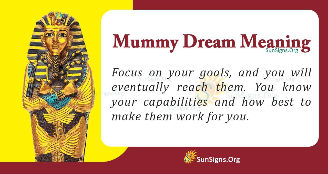 Dream About Mummy - Meaning, Interpretation And Symbolism - SunSigns.Org