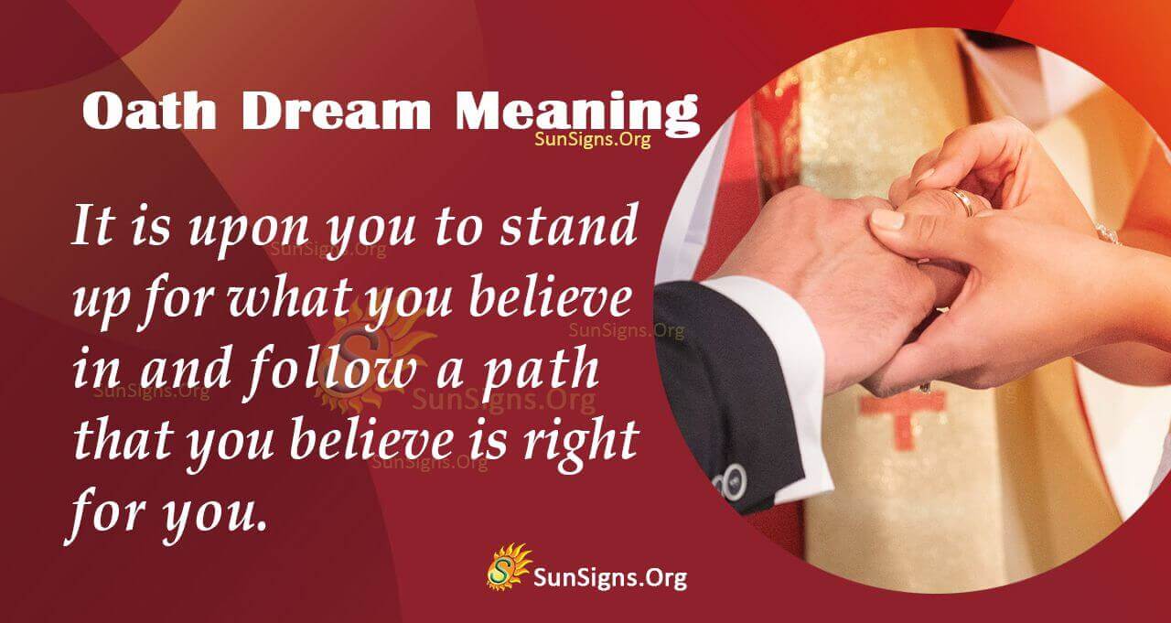 Oath in Your Dream - Meaning, Interpretation and Symbolism - SunSigns.Org
