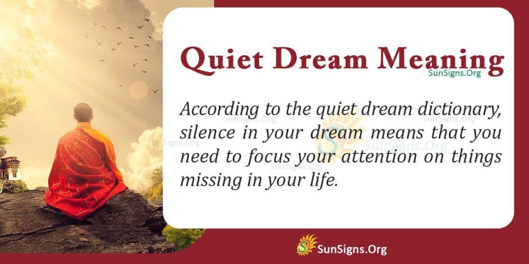 Meaning Of Being Quiet In Your Dream - Interpretation and Symbolism ...