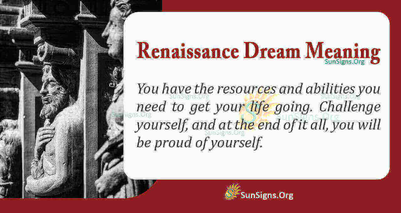 Meaning Of A Renaissance Dream - Interpretation And Symbolism ...