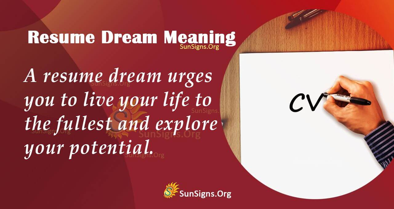 Resume in Your Dream - Meaning, Interpretation and Symbolism - SunSigns.Org