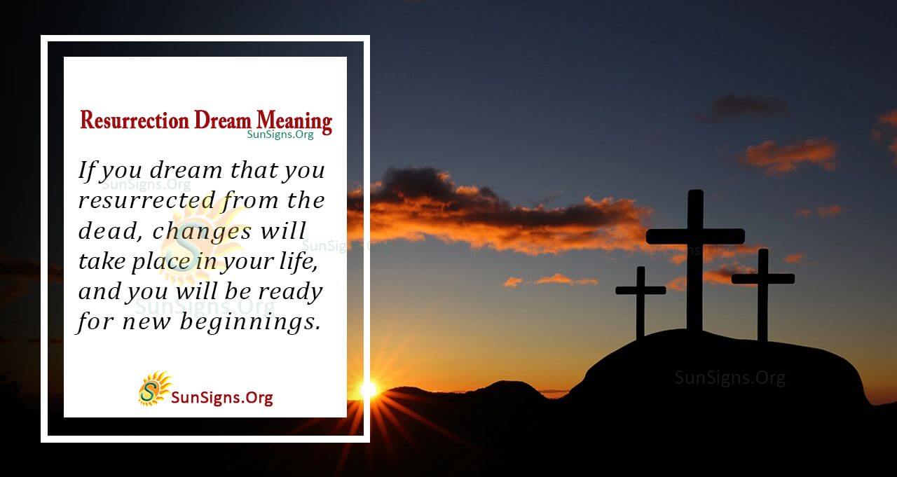 Dream About Resurrection - Meaning, Interpretation And Symbolism ...