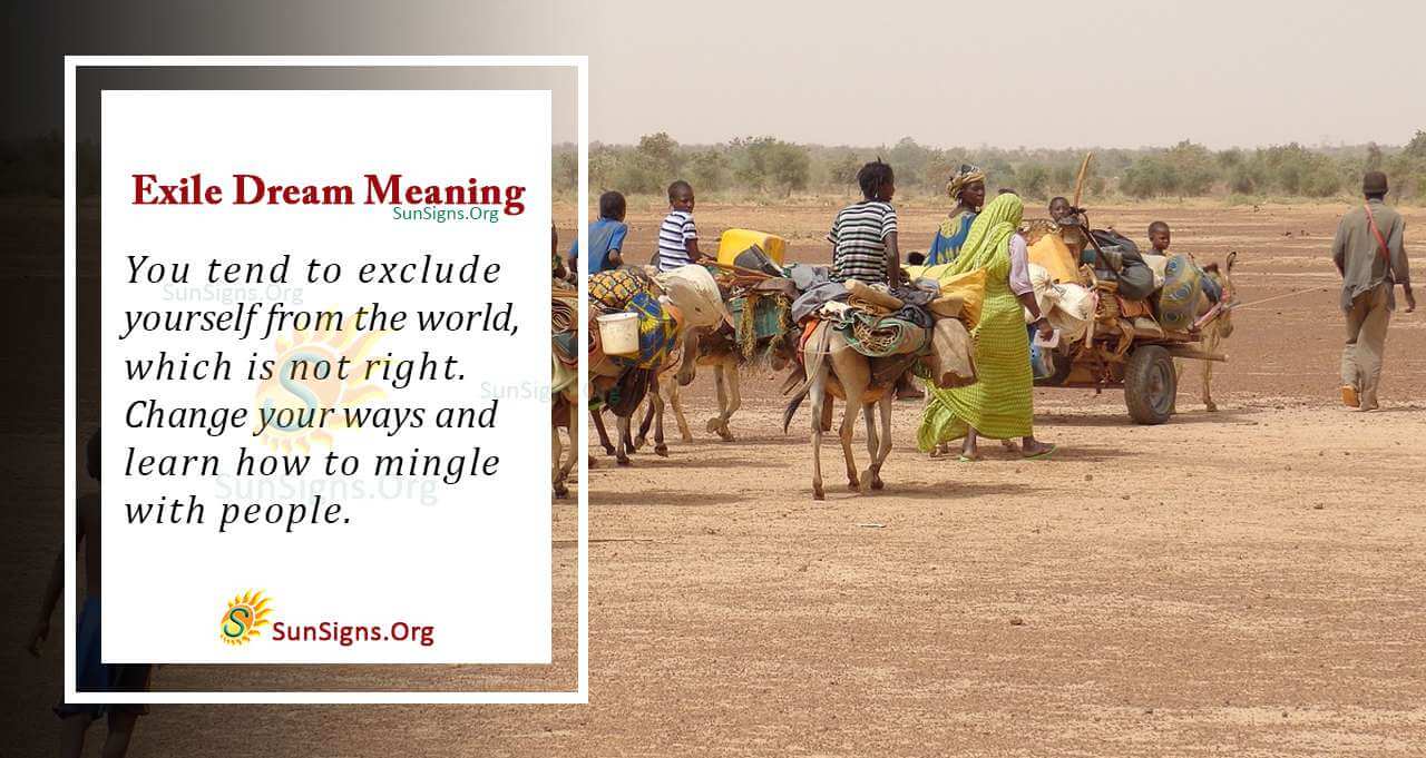 Dreaming Of Exile - Meaning, Interpretation And Symbolism - SunSigns.Org