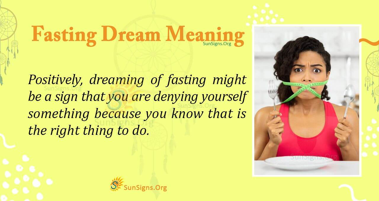 Dream About Fasting - Meaning, Interpretation and Symbolism - SunSigns.Org