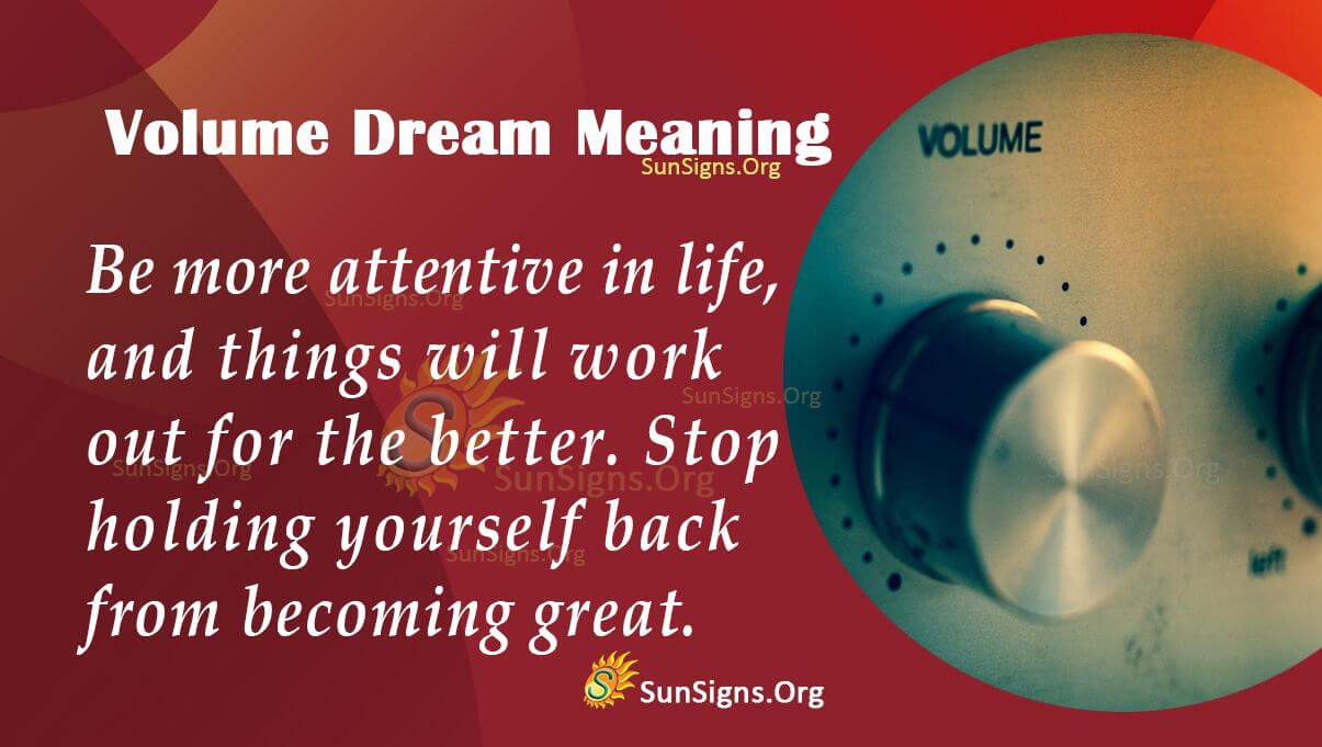 Volume in Your Dream - Meaning, Interpretation and Symbolism - SunSigns.Org