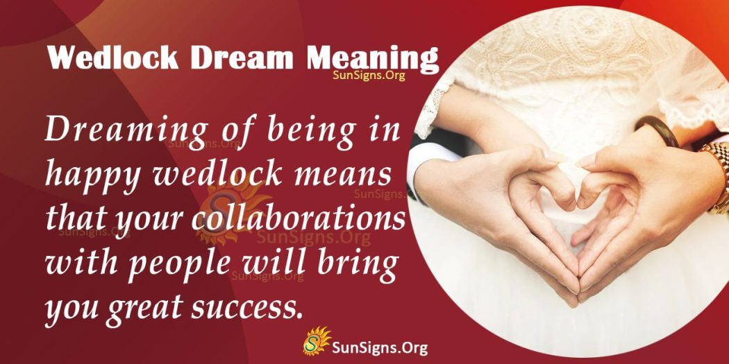 Wedlock Dream Symbol - Meaning, Interpretation and Symbolism - SunSigns.Org