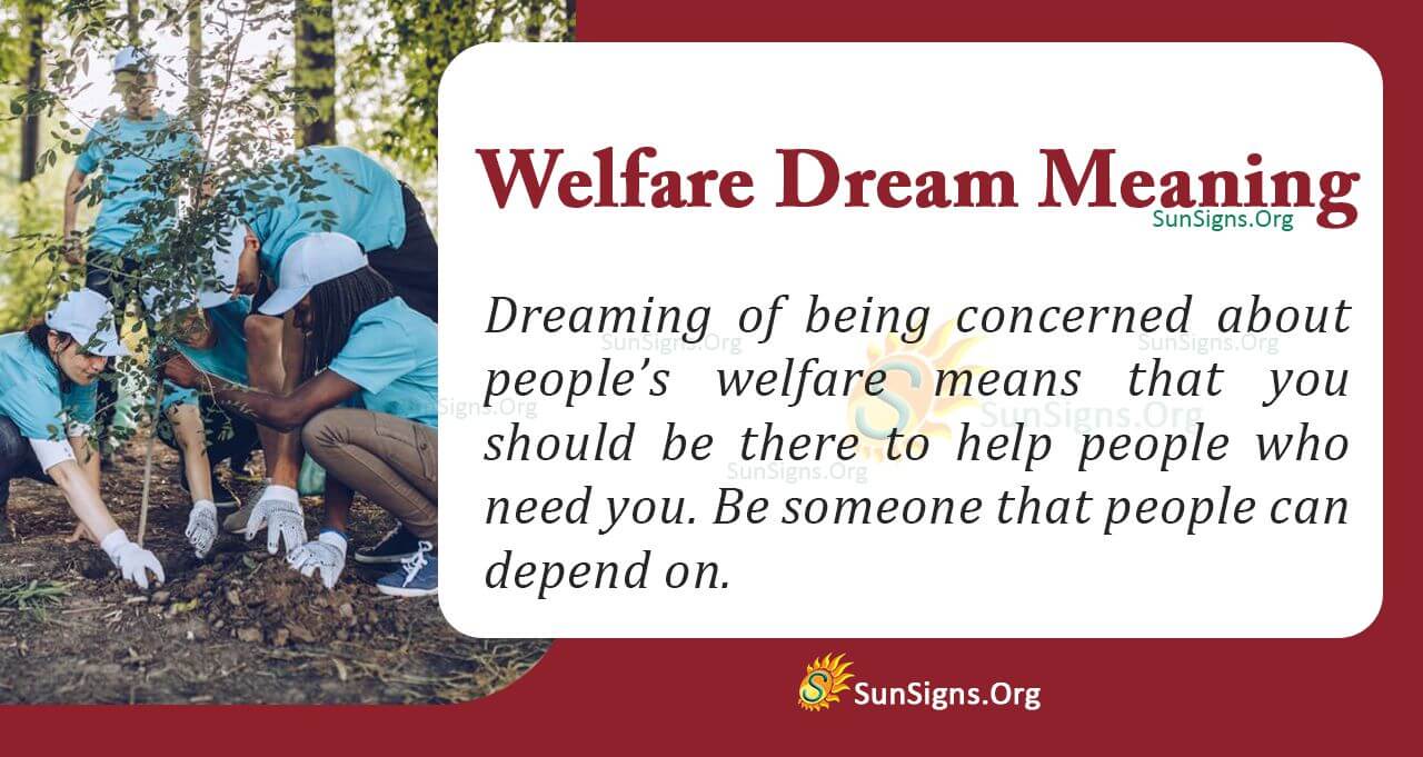 Dreaming of Welfare - Meaning, Interpretation and Symbolism - SunSigns.Org