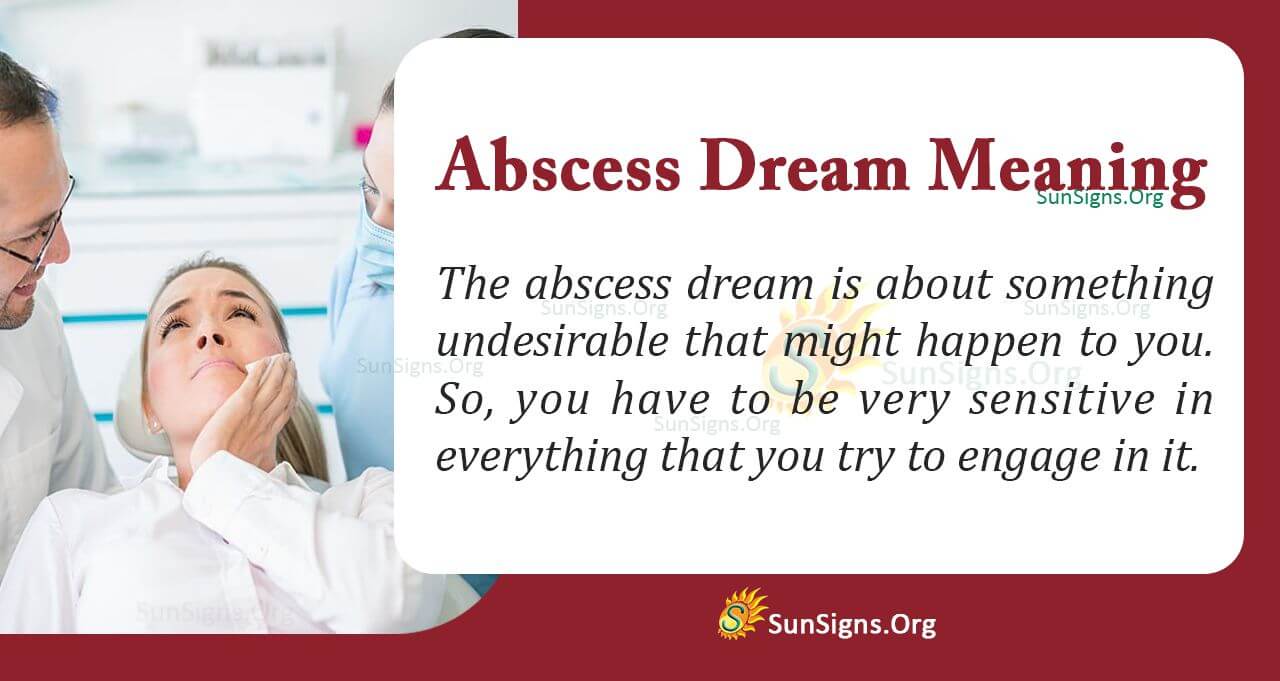 What Is The Meaning Of An Abscess Dream? - Interpretation And Symbolism ...