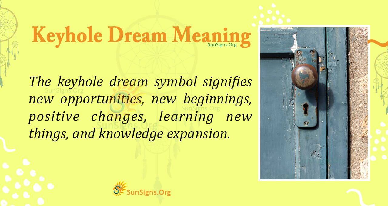 Dreaming of a Keyhole - Meaning, Interpretation and Symbolism ...