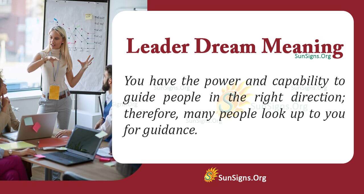A Leader in Your Dream - Meaning, Interpretation and Symbolism ...