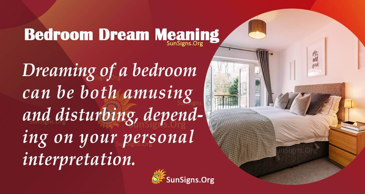 Dreaming of a Bedroom - Interpretation, Meaning and Symbolism - SunSigns.Org