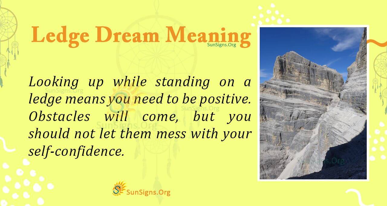 Ledge In Your Dream Meaning Interpretation And Symbolism SunSigns Org