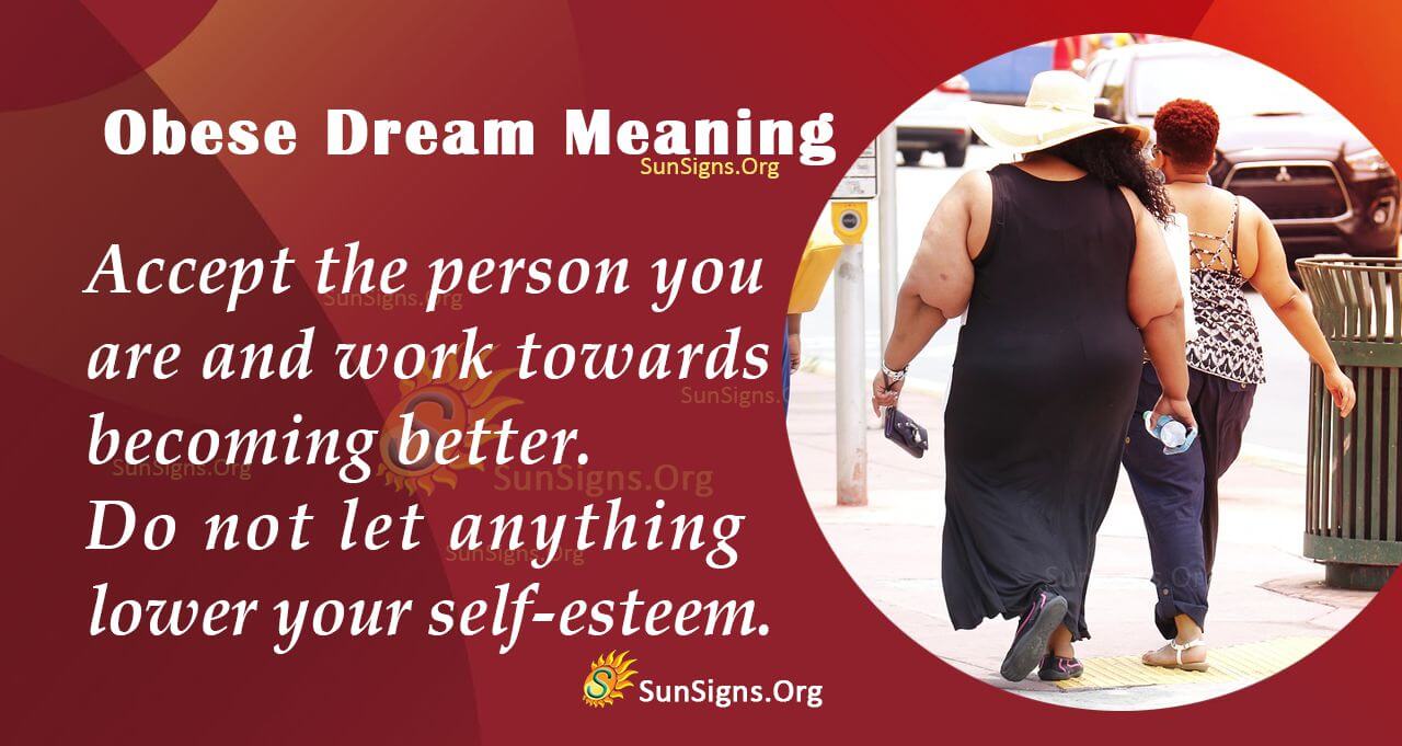 What Does It Mean To Dream About Being Obese Interpretation And What Does It Mean To Dream About Being Obese Interpretation And