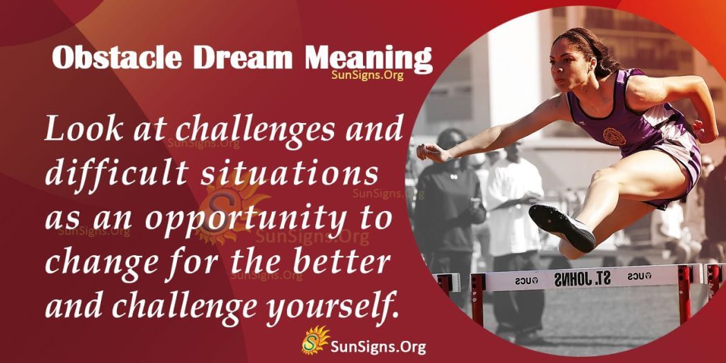 Understanding The Meaning Of An Obstacle In Your Dream - Interpretation ...