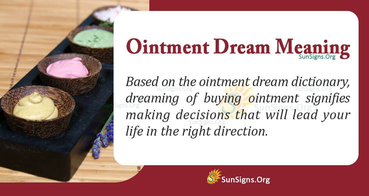 Meaning Of Ointment Dream - Interpretation And Symbolism