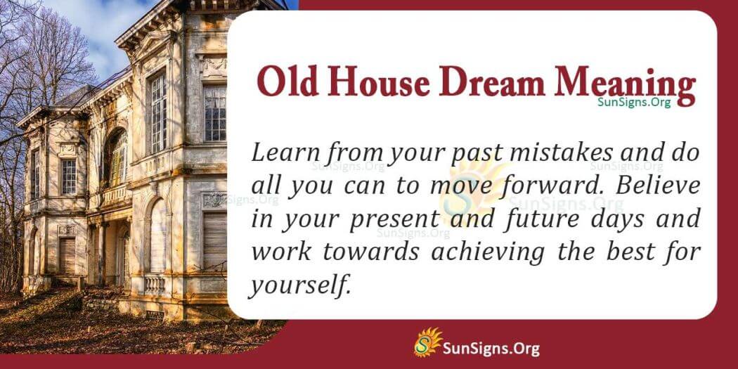 Seeing An Old House in Your Dream - Meaning, Interpretation and ...