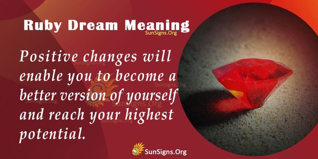 Dreaming of Ruby and Its Meaning, Interpretation and Symbolism - SunSigns.Org