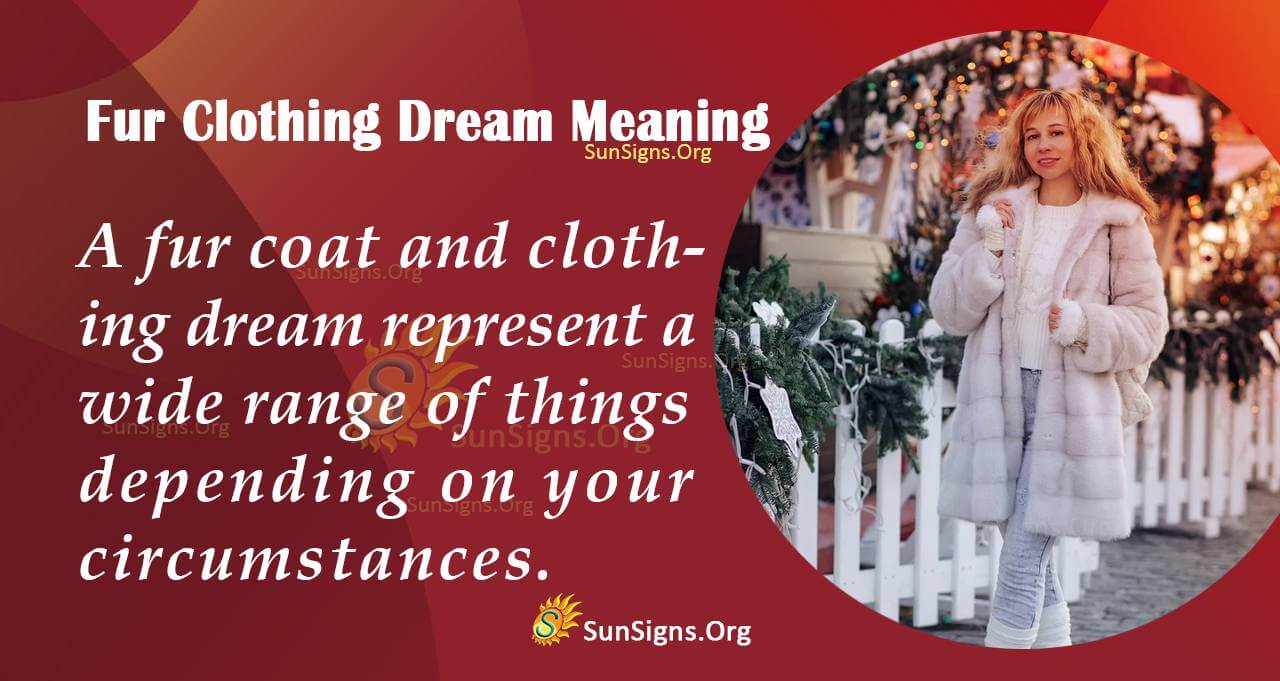 Seeing Fur Clothing In Your Dream - Meaning, Interpretation And ...