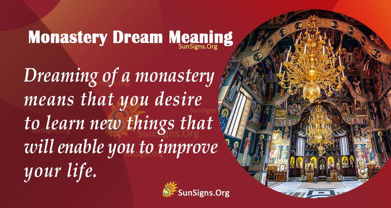 Meaning Of A Monastery Dream - Interpretation and Symbolism - SunSigns.Org