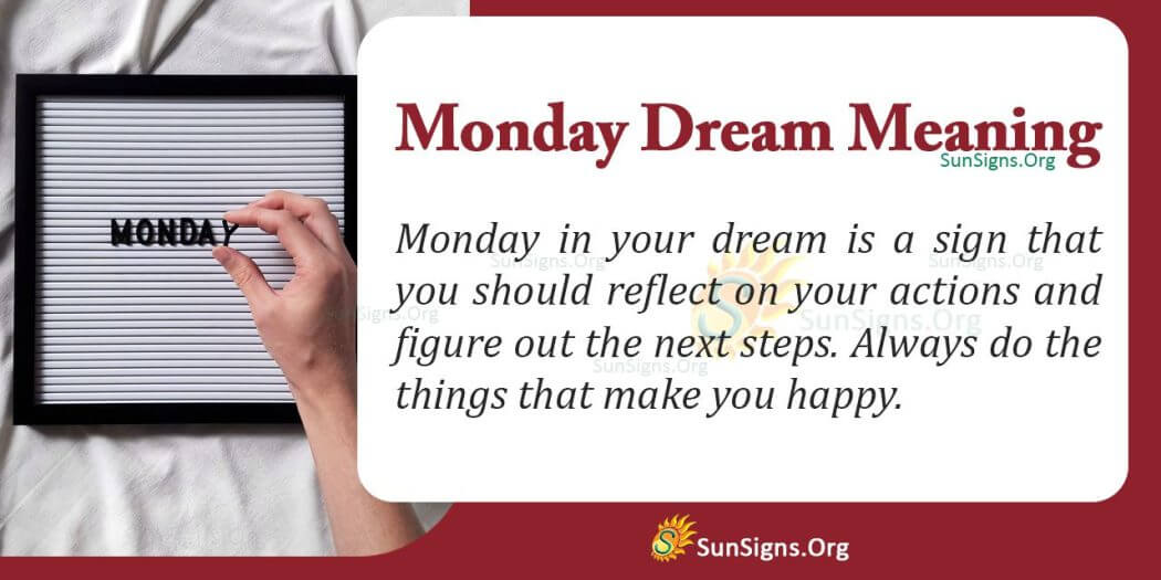 Monday Dream Symbol - Meaning, Interpretation and Symbolism - SunSigns.Org