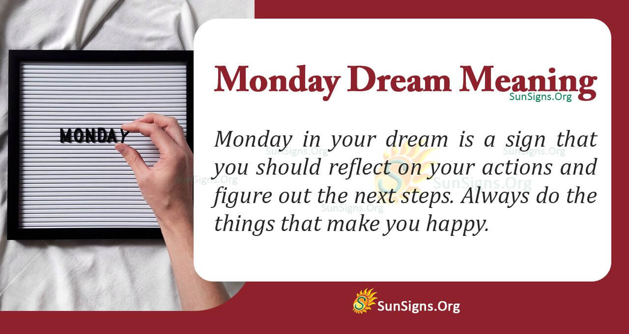 Monday Dream Symbol - Meaning, Interpretation and Symbolism - SunSigns.Org