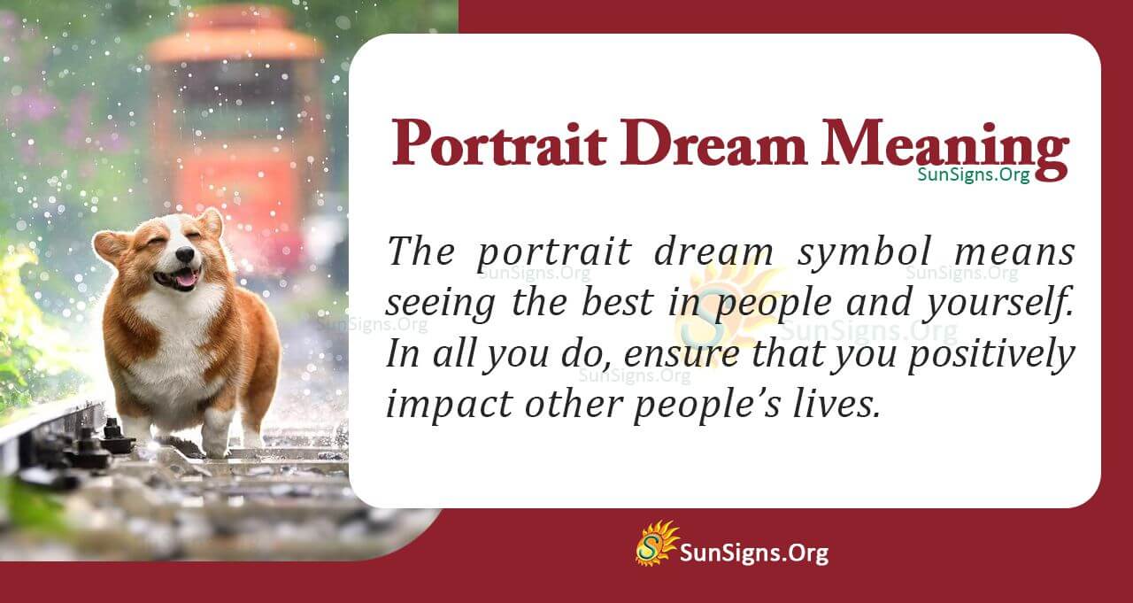 A Portrait In Your Dream - Meaning, Interpretation And Symbolism ...