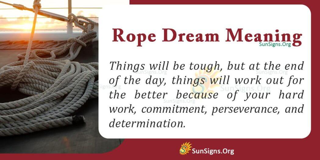 Rope in Your Dream - Meaning, Interpretation and Symbolism - SunSigns.Org
