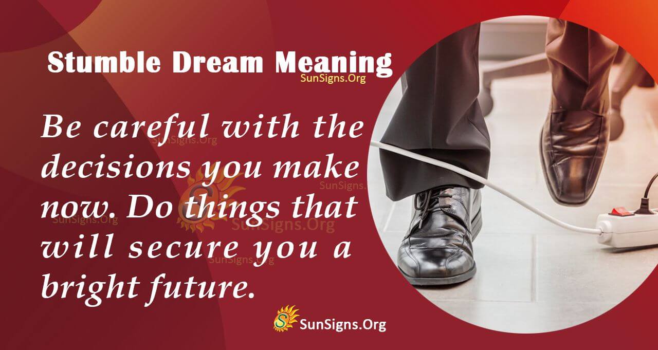 Stumbling in Your Dream and Its Meaning, Interpretation and Symbolism ...
