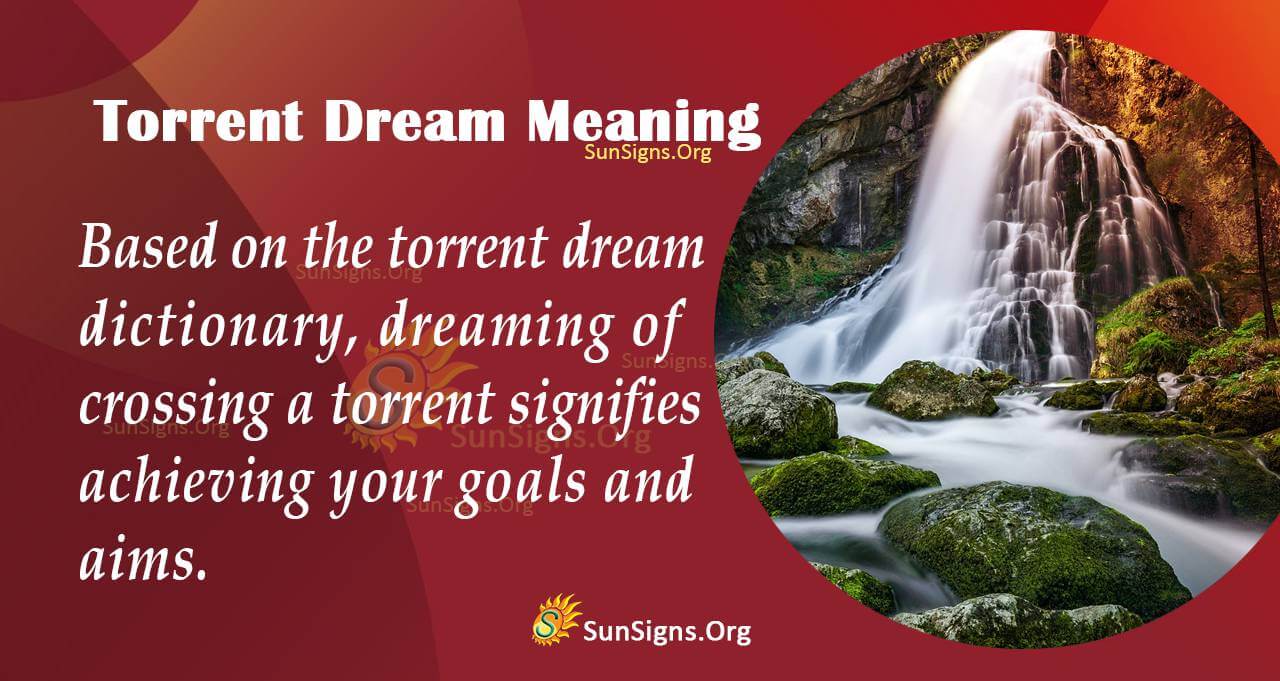 Understanding The Meaning Of A Torrent in Your Dream - Interpretation ...