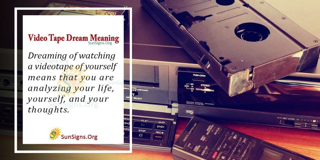Videotape Dream Symbol - Meaning, Interpretation And Symbolism ...