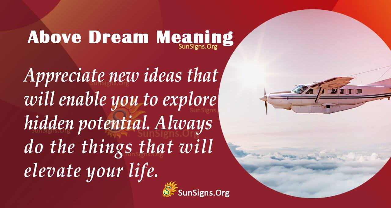 Above Dream Symbol - Meaning, Interpretation And Symbolism - SunSigns.Org