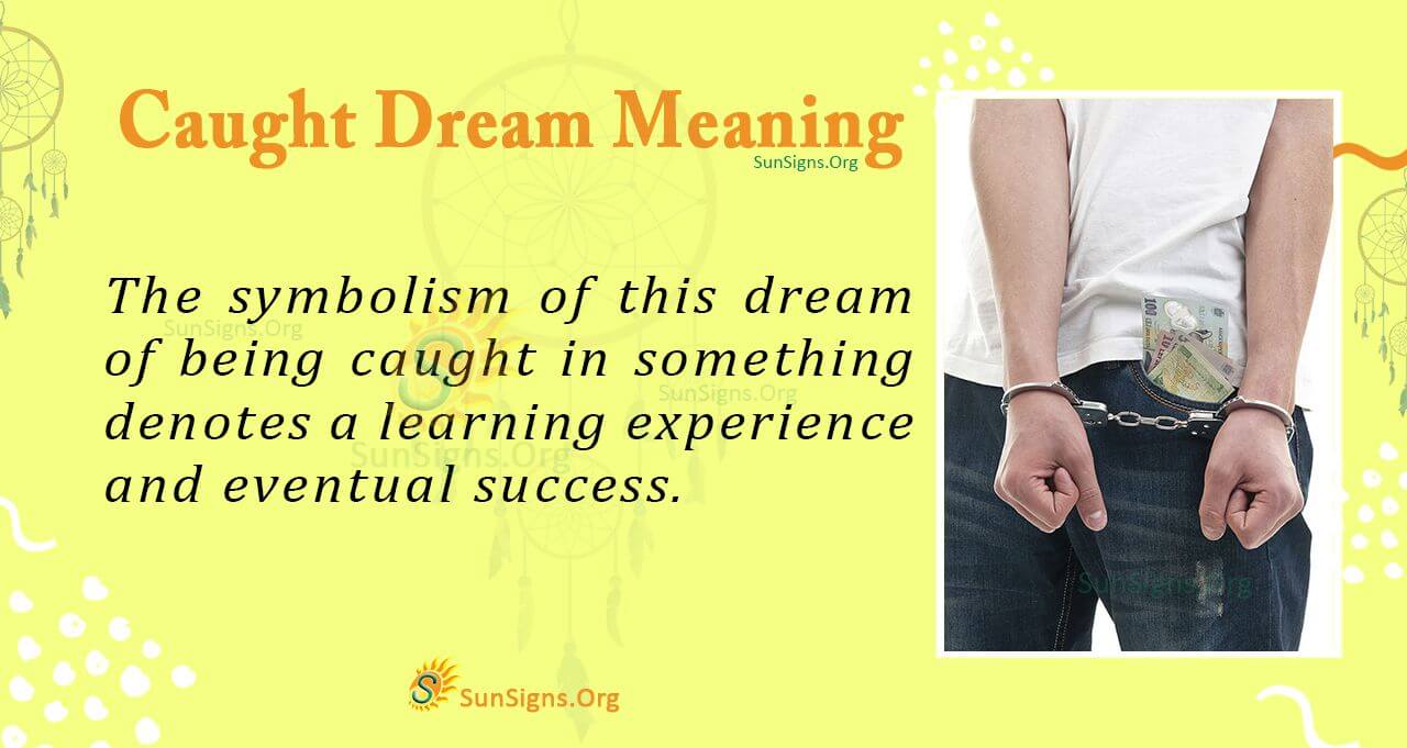 Being Caught in a Dream - Meaning, Interpretation And Symbolism - SunSigns.Org