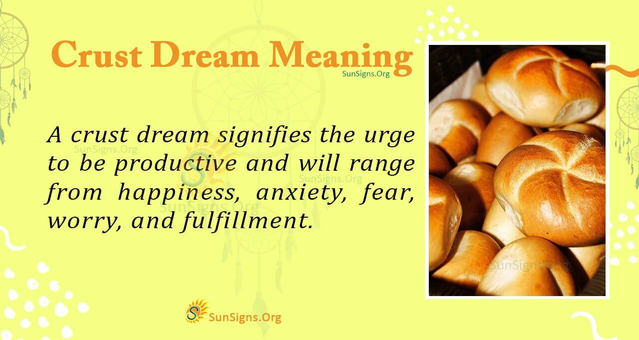 Dreaming About a Crust - Meaning, Interpretation And Symbolism ...