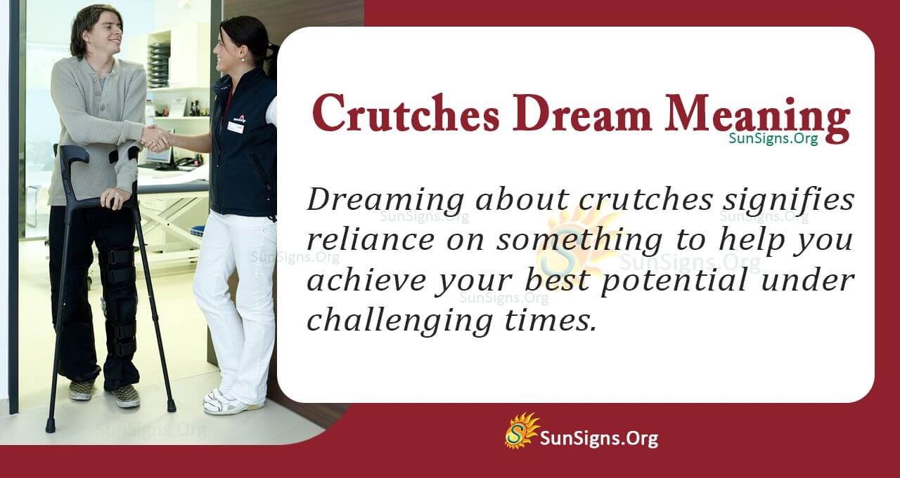 Seeing Crutches in a Dream - Meaning, Interpretation And Symbolism - SunSigns.Org