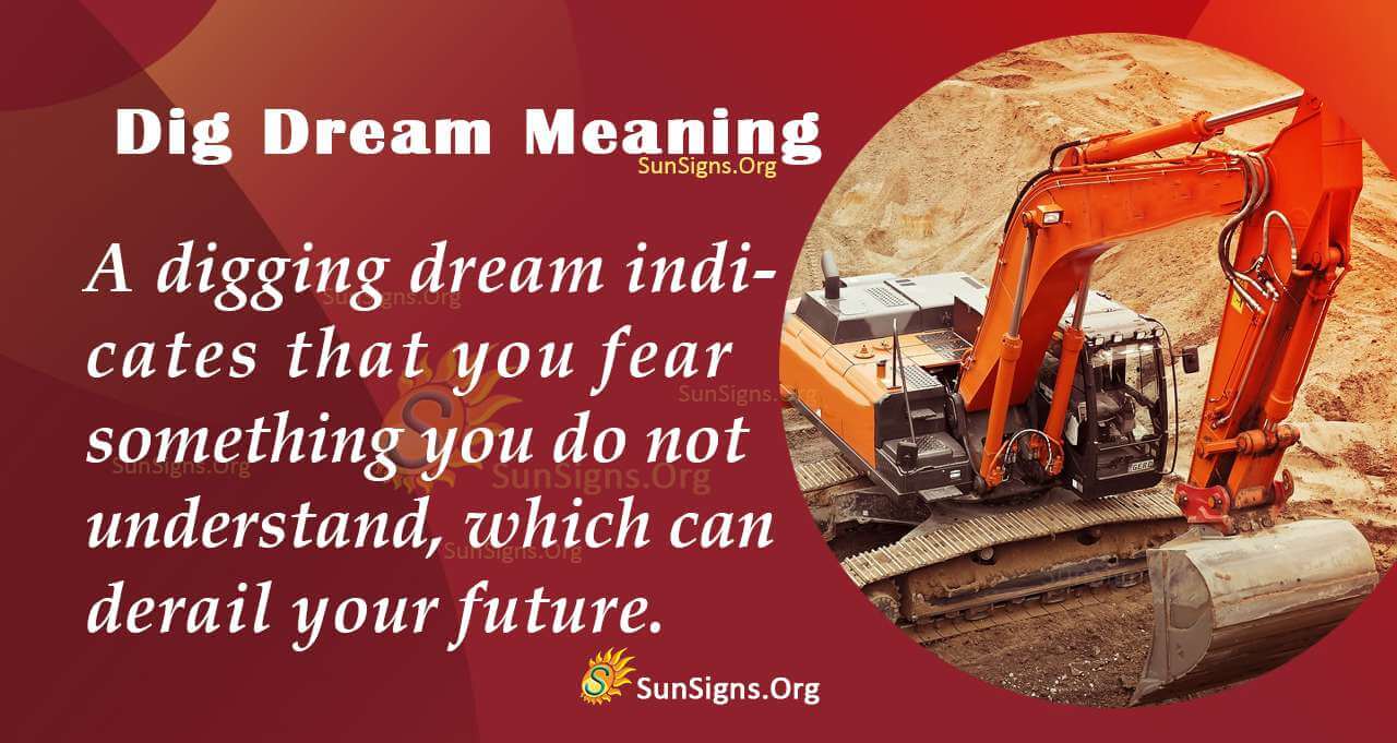 Digging In Your Dream - Meaning, Interpretation And Symbolism
