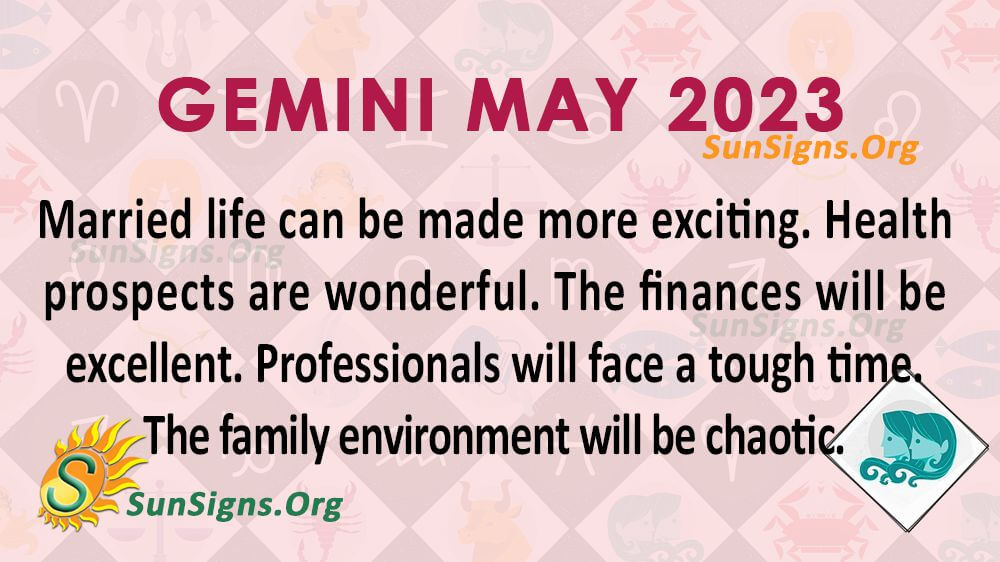 Gemini May 2023 Monthly Horoscope Predictions - SunSigns.Org