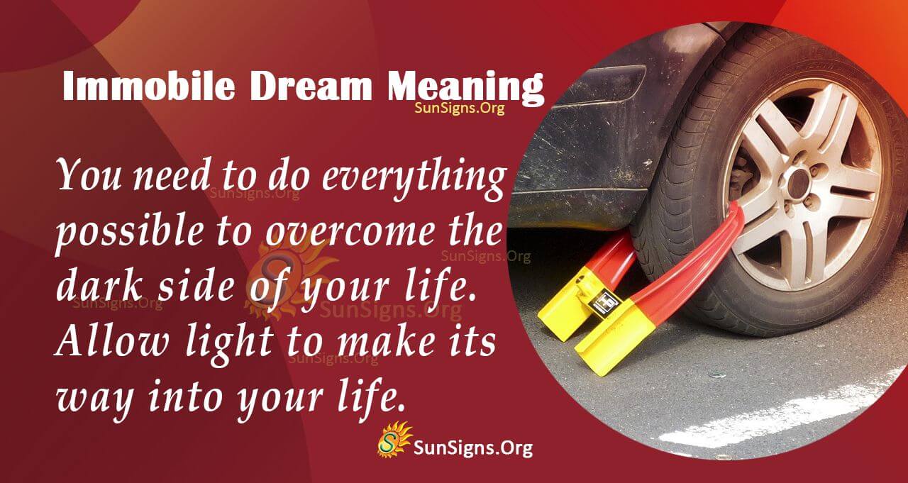 Immobility in Your Dream - Meaning, Interpretation and Symbolism