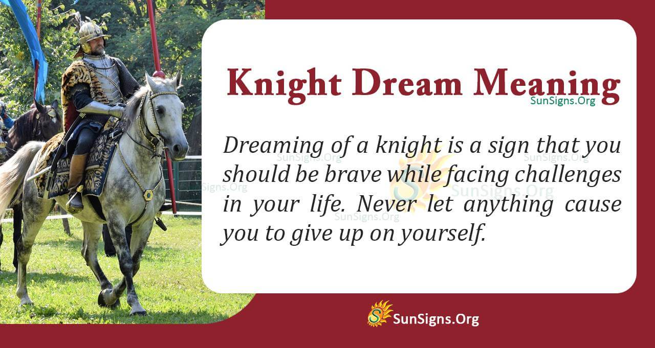 Seeing A Knight In Your Dream - Meaning, Interpretation And Symbolism ...