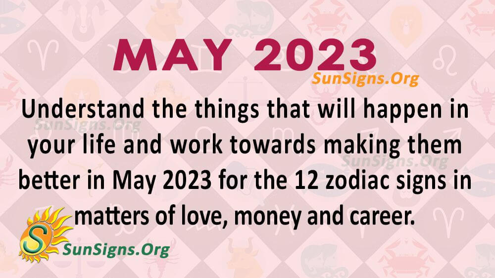 May 2023 Horoscope Predictions for All - SunSigns.Org