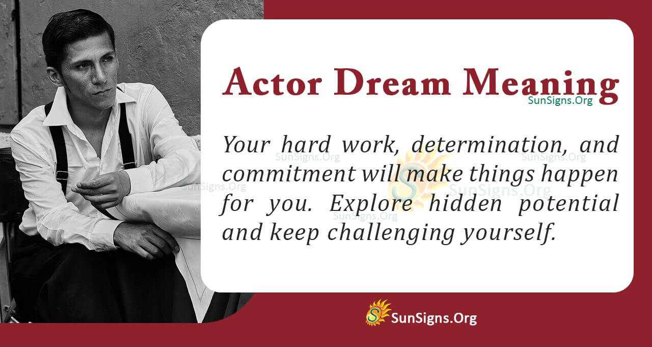 Seeing an Actor in Your Dream - Meaning, Interpretation and Symbolism ...