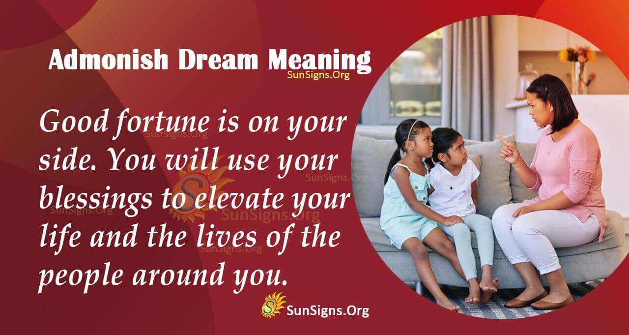 To Admonish In Your Dream - Meaning, Interpretation and Symbolism ...