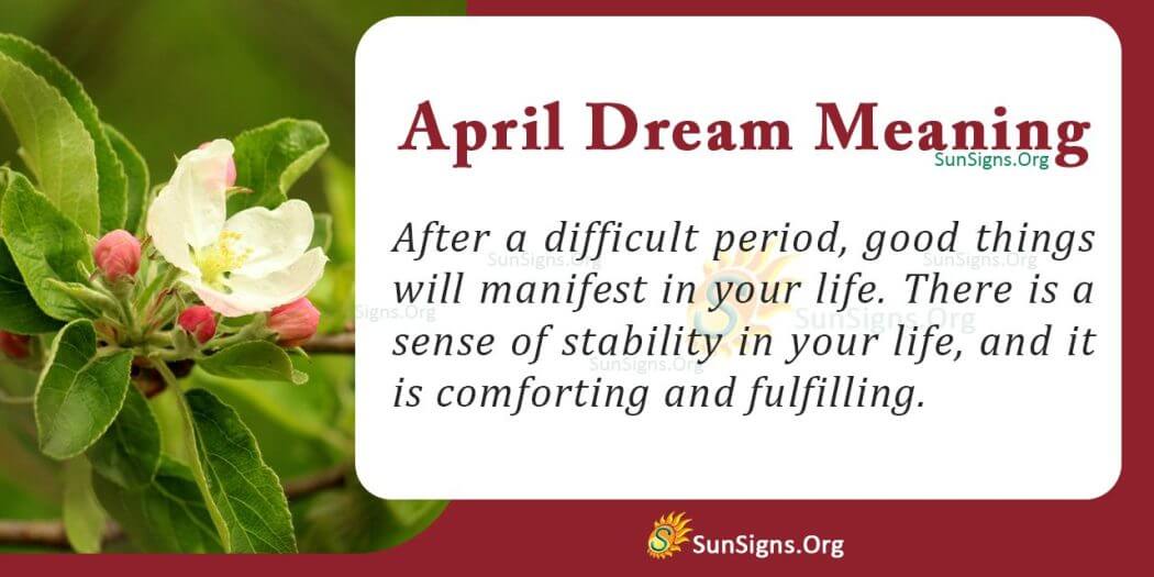 April Dream Symbol - Meaning, Interpretation and Symbolism - SunSigns.Org