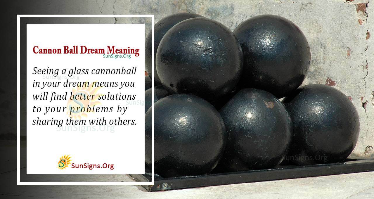 Meaning Of A Cannonball Dream - Interpretation And Symbolism - SunSigns.Org