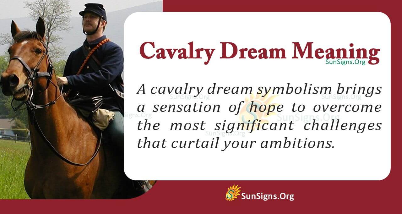 Seeing A Cavalry In Your Dream - Meaning, Interpretation And Symbolism - SunSigns.Org
