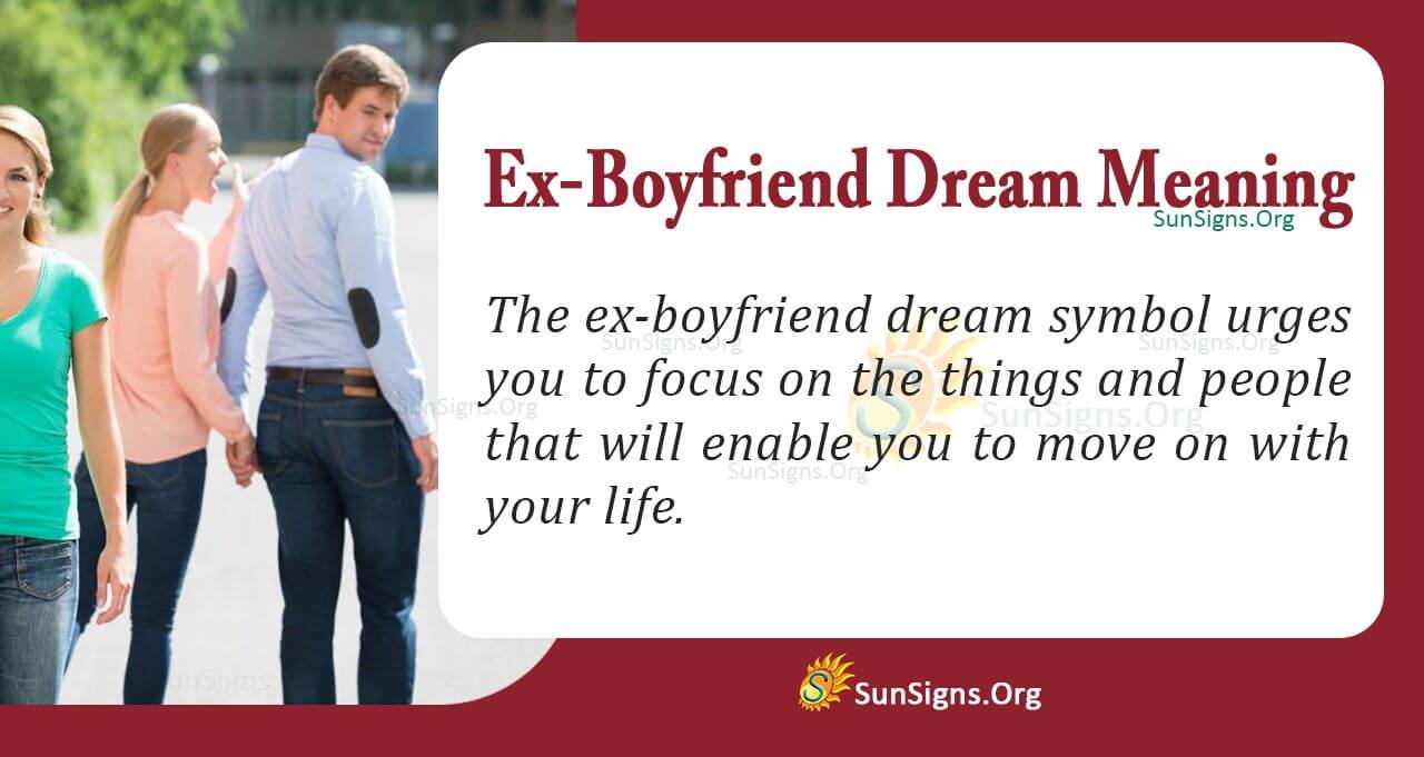 Ex-Boyfriend In Your Dream - Meaning, Interpretation and Symbolism ...