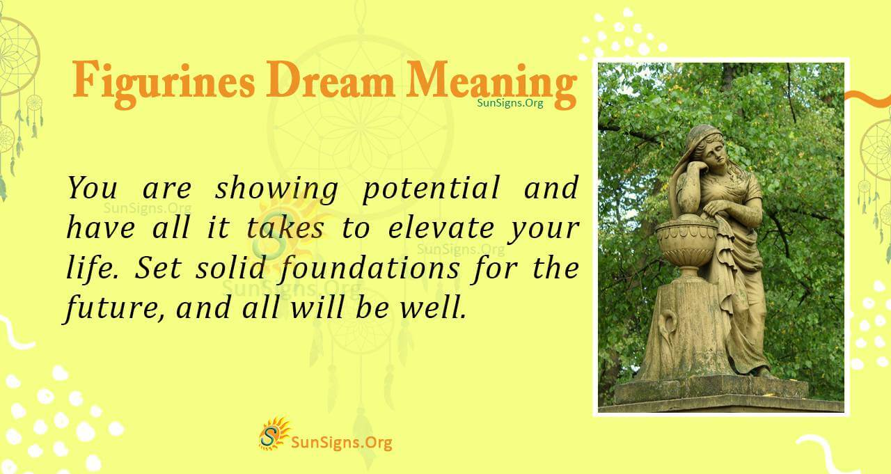 Dream About Figurines - Meaning, Interpretation and Symbolism - SunSigns.Org